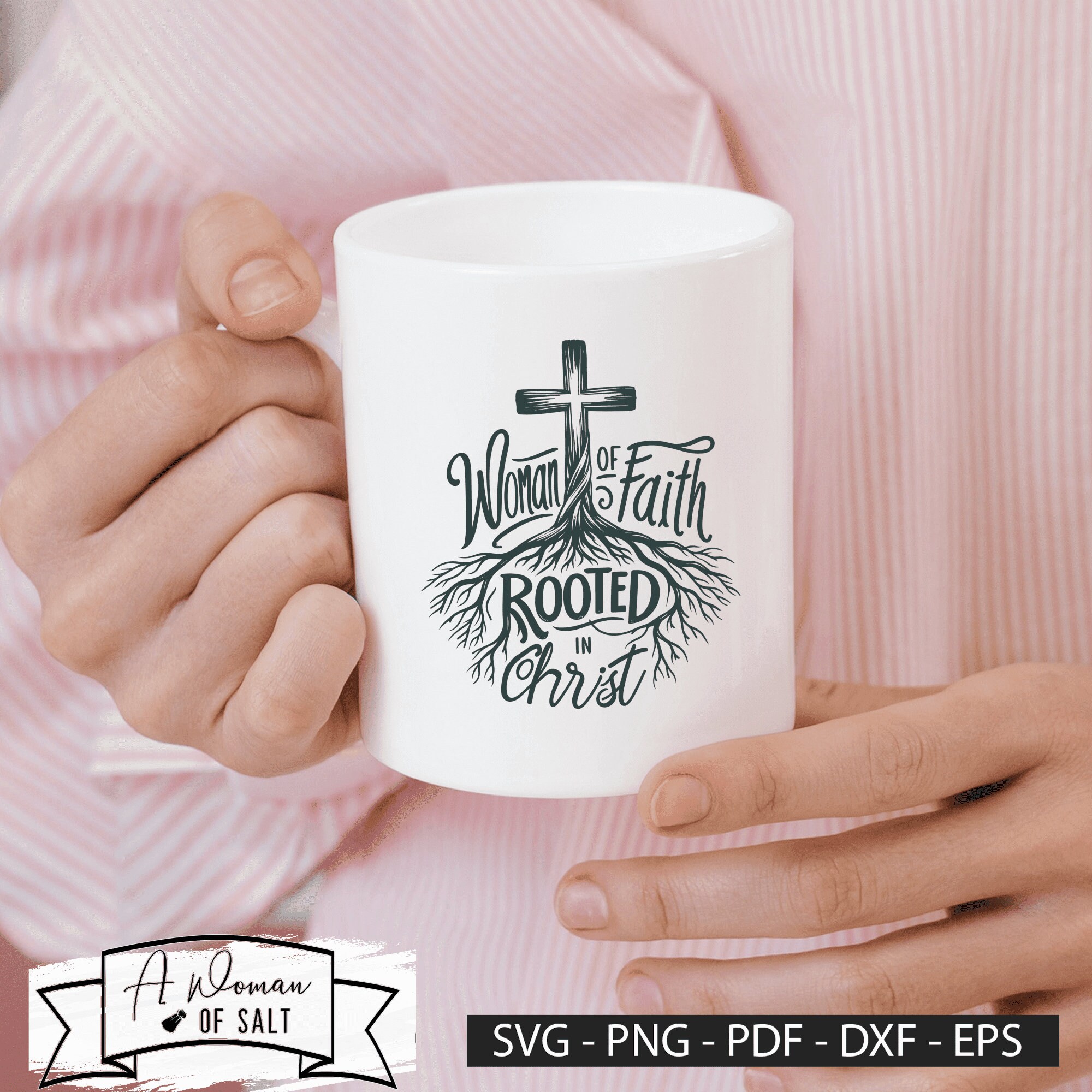 Woman of Faith Rooted in Christ Svg Png Eps Pdf Dxf | Christian Digital ...