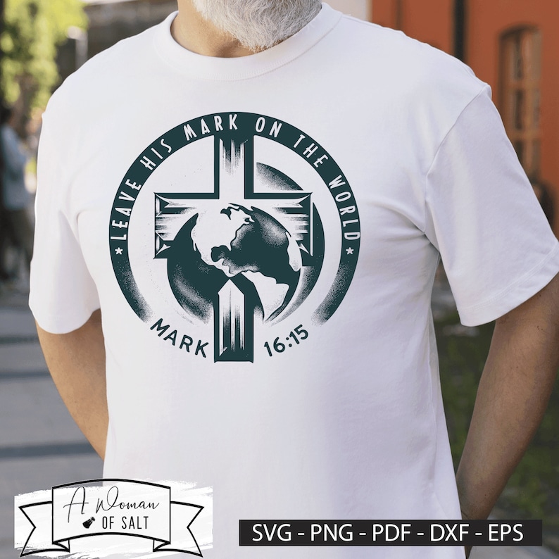 Leave His Mark on the World Mark 16:15 Digital Download, Inspirational ...