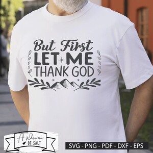 But First Let Me Thank God Christian Svg Png Eps Pdf Dxf Digital ...
