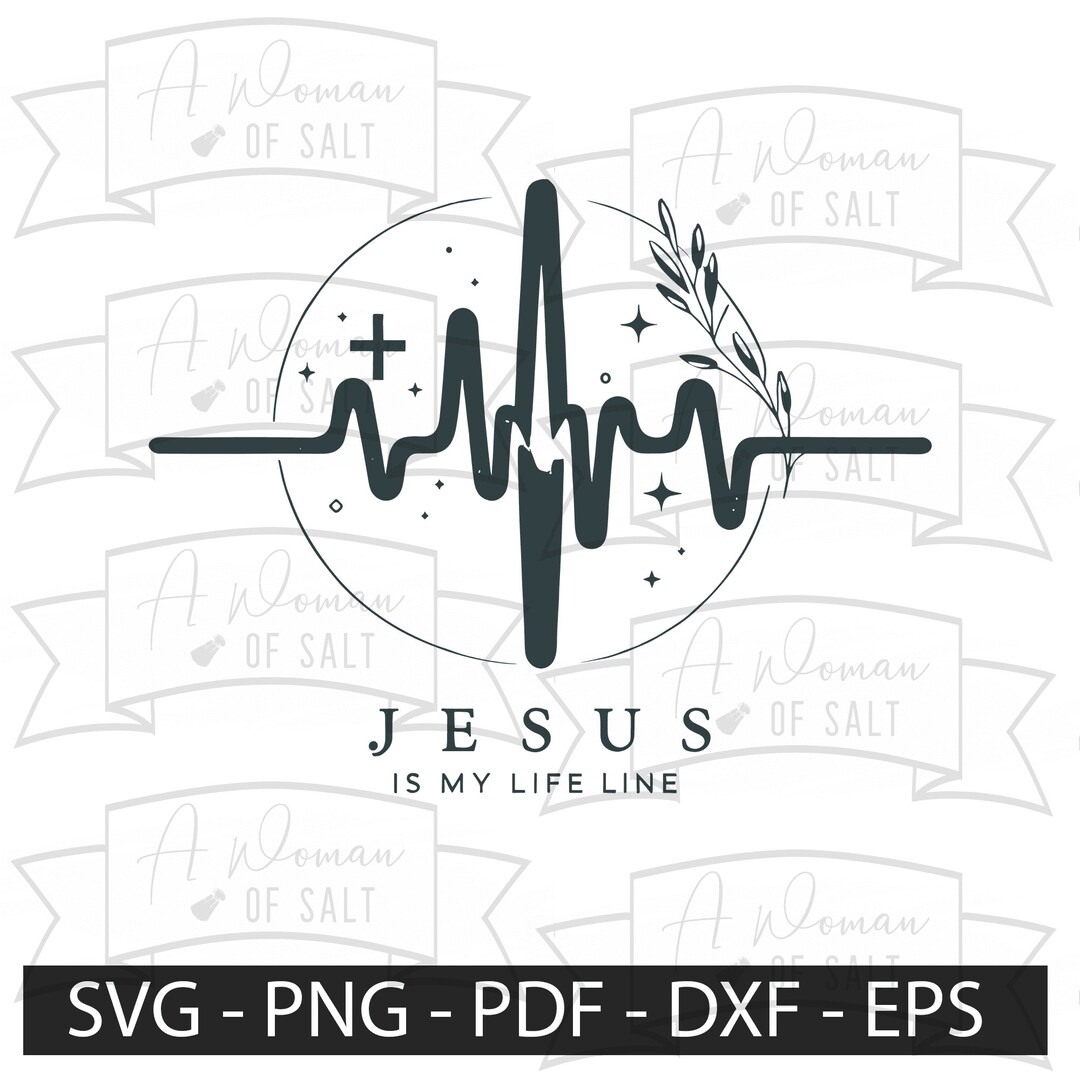 Christian Faith Svg & Png, Jesus is My Life Line Digital Download, Eps ...