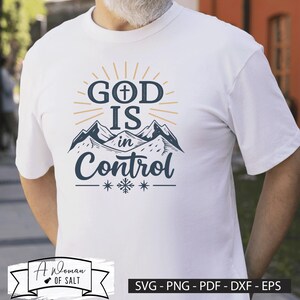 God is in Control Svg Png Eps Pdf Dxf Christian Digital Cutting File ...