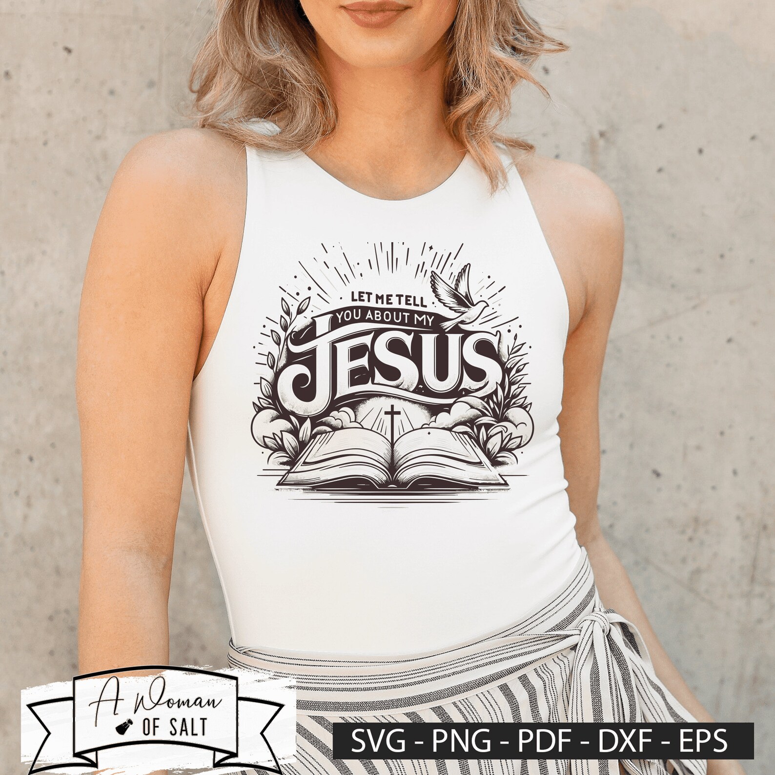 Bible Verse Digital Files: Let Me Tell You About My Jesus Svg, Png, Eps ...