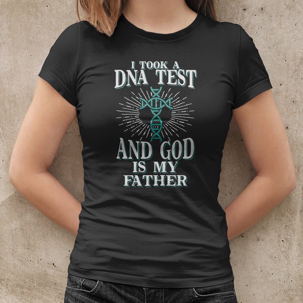 I Took a Dna Test and God is My Father - Etsy