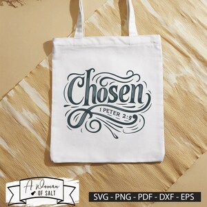 Chosen 1 Peter 2:9 - Christian Digital Files in Svg, Png, Eps, Pdf, Dxf ...