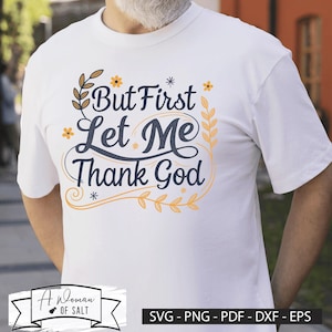 But First Let Me Thank God Svg Png Eps Pdf Dxf Christian Digital ...