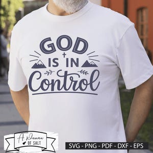 God is in Control Svg Png Eps Pdf Dxf Faith Christian Sublimation ...