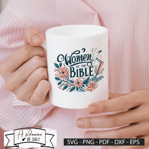Bible Art Christian Mom Svg Png Eps Pdf Dxf Women of the Bible Digital ...
