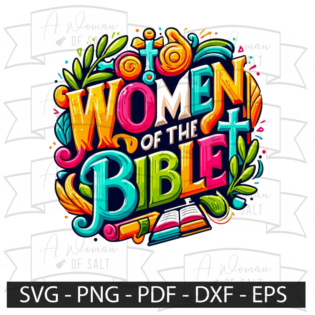Christian Design Digital Files Download Svg Png Eps Pdf Dxf Women of ...