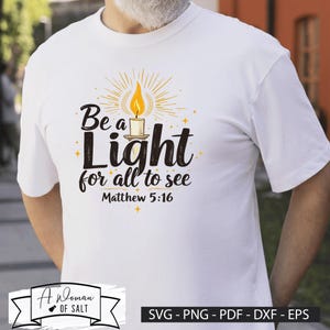 Be A Light for All to See Matthew 5:16 Christian Svg Png Eps Pdf Dxf ...