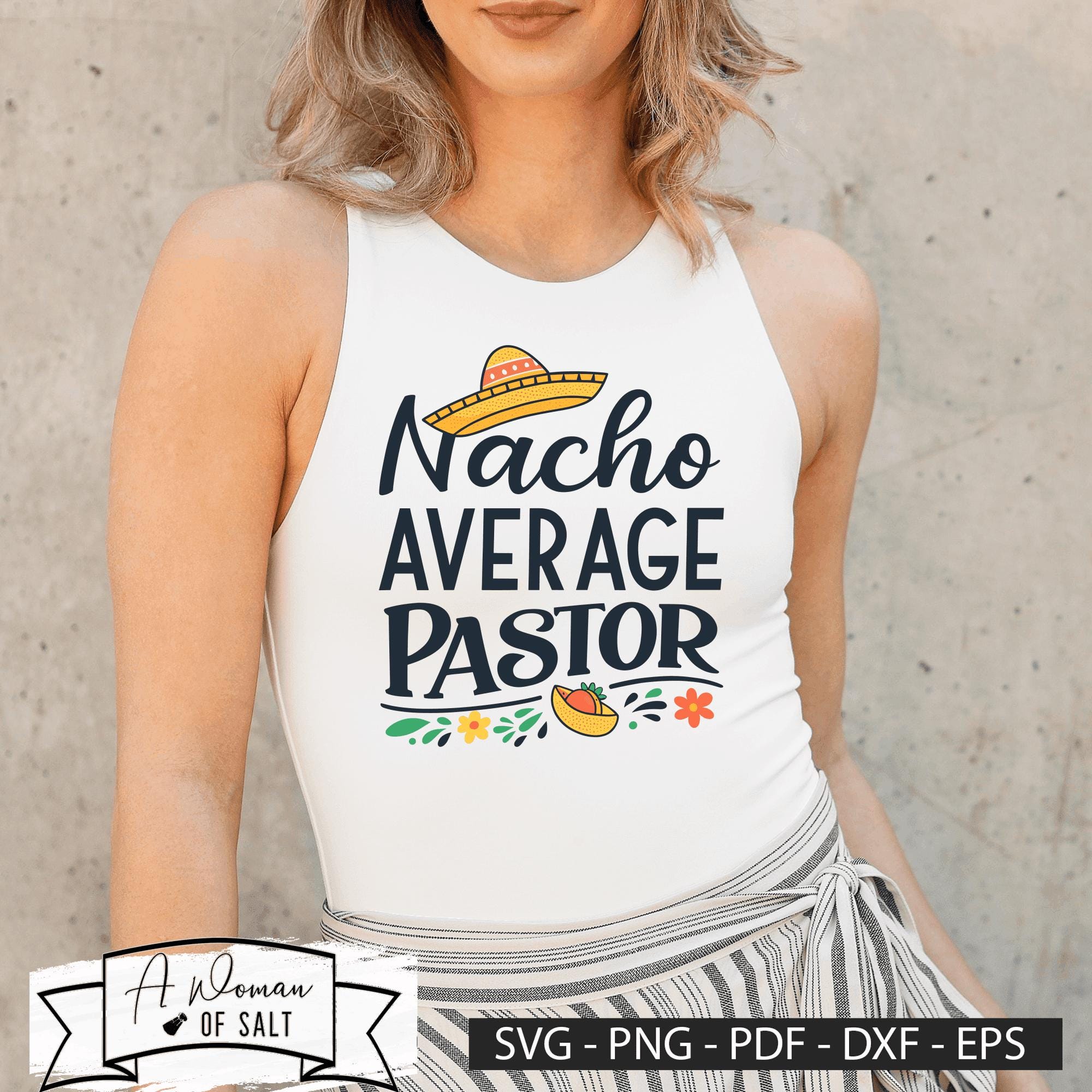 Nacho Average Pastor Digital Design Bundle Svg Png Eps Pdf Dxf Files ...