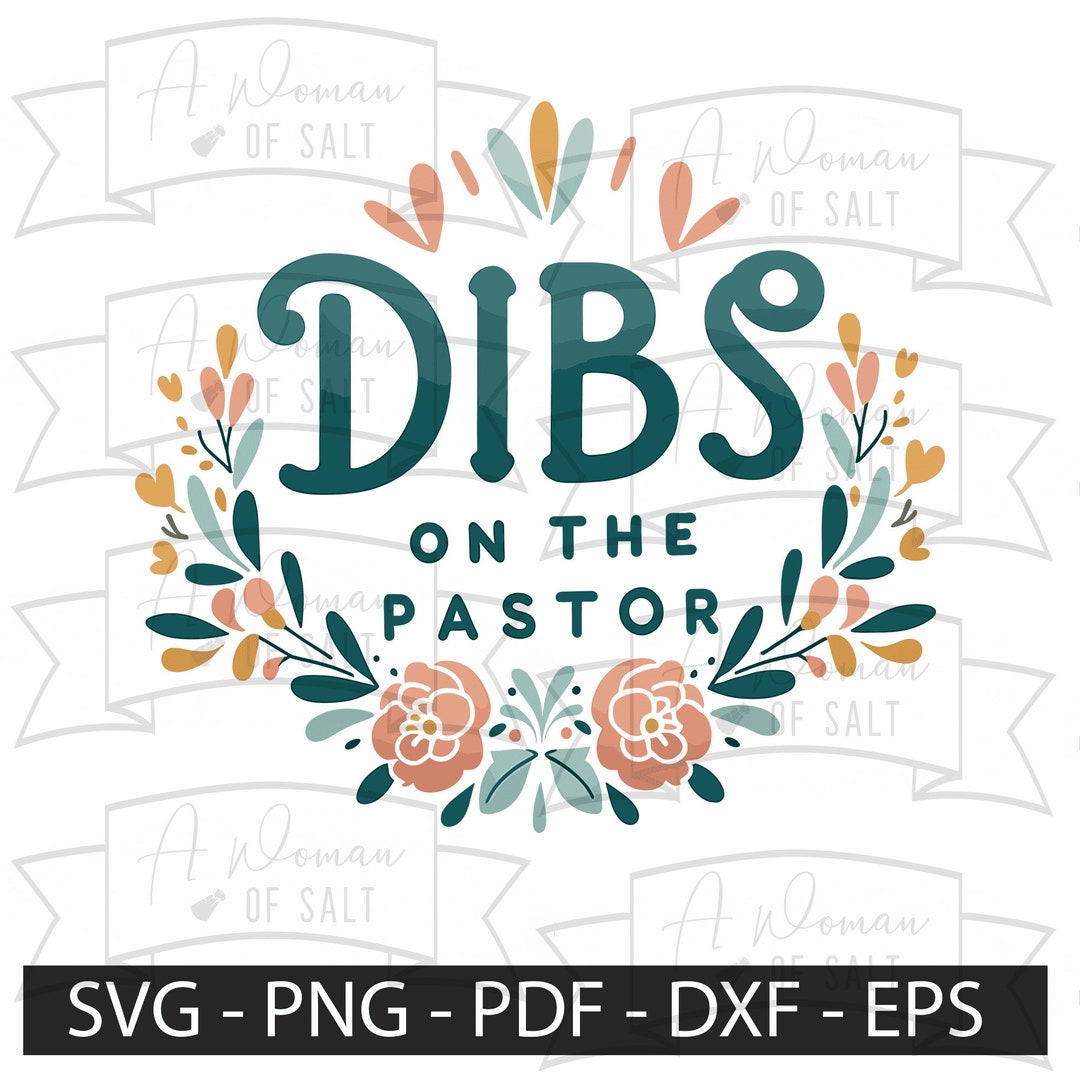 Pastor Wife Digital Download - Dibs on the Pastor Svg Png Eps Pdf Dxf ...