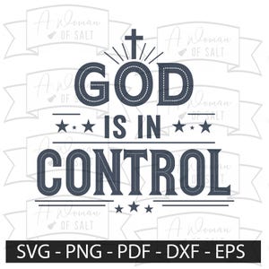 God is in Control Svg Png Eps Pdf Dxf Christian Sublimation Digital ...