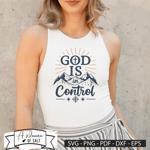 God is in Control Svg Png Eps Pdf Dxf Christian Digital Cutting File ...