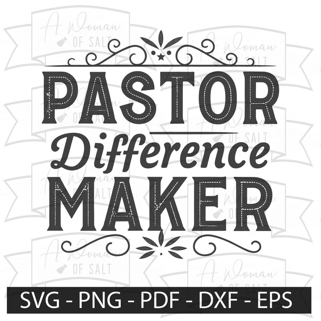 Pastor Difference Maker Svg Png Eps Pdf Dxf Sublimation Digital Cutting ...