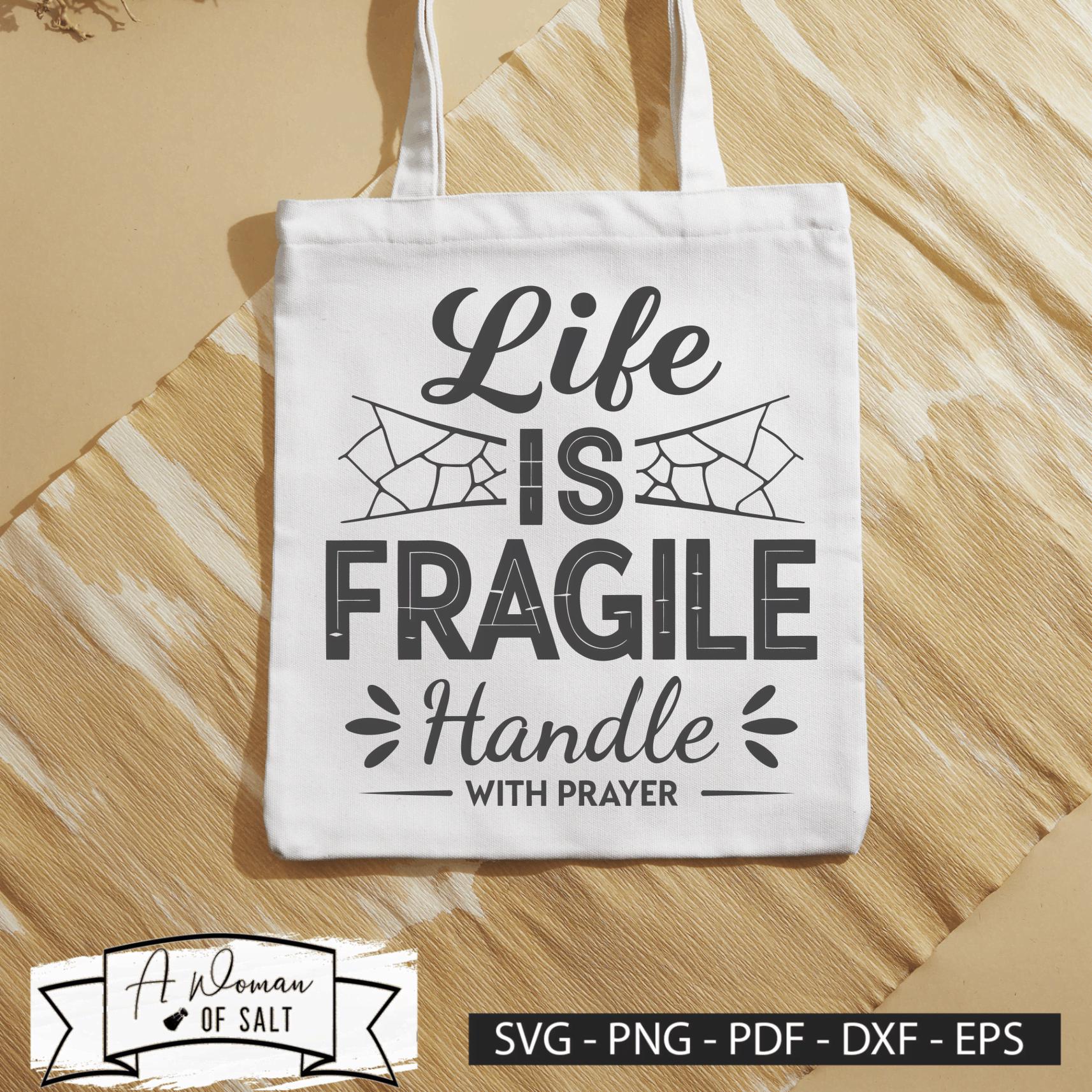 Life is Fragile Handle With Prayer Svg Png Eps Pdf Dxf, Christian ...