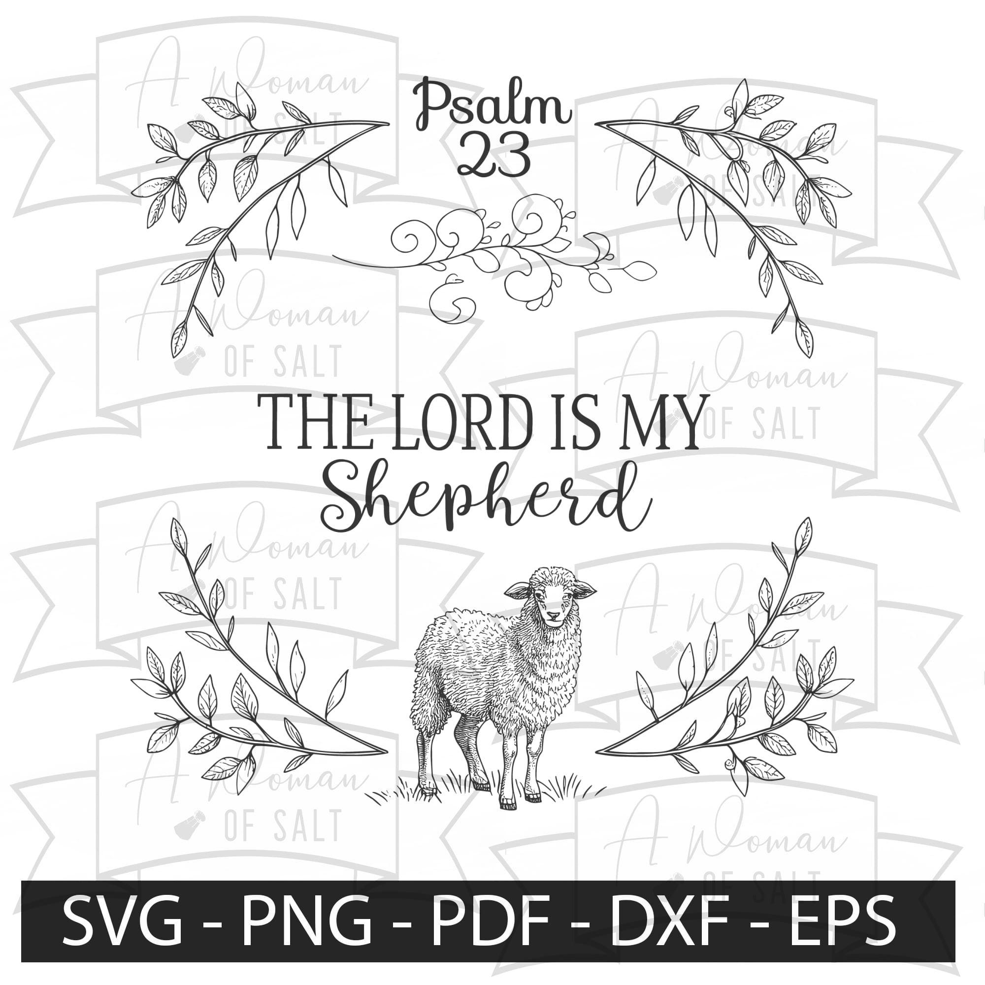 Psalm 23 the Lord is My Shepherd Svg Png Eps Dxf, Christian Art, Bible ...