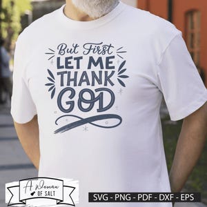But First Let Me Thank God Christian Svg Png Eps Pdf Dxf Digital ...