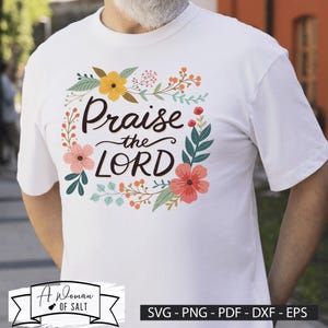 Praise the Lord Svg Png Eps Pdf Dxf Christian Sublimation Digital ...