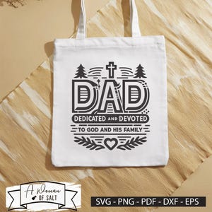 Dad Dedicated and Devoted to God and Family Svg Png Eps Pdf Dxf ...
