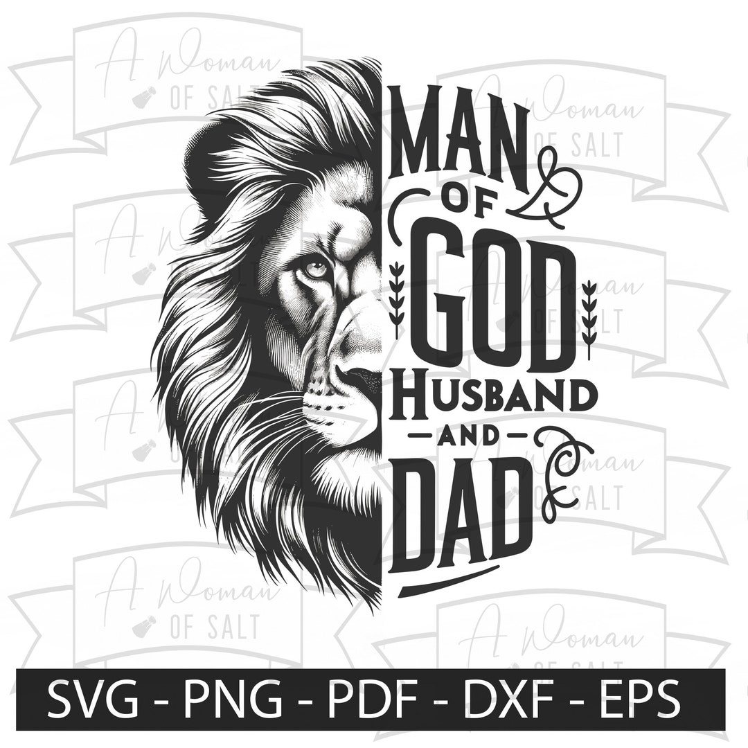 Christian Dad Digital Files Svg, Png, Eps, Pdf, Dxf | Man of God ...