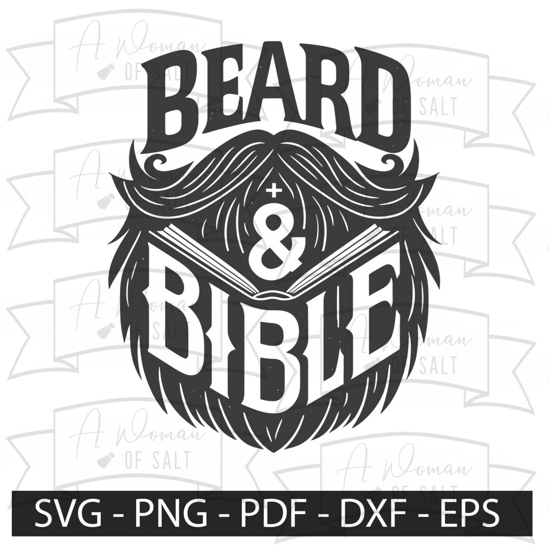 Beard & Bible Christian Svg, Png, Eps, Pdf, Dxf - Digital Files for ...