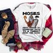 Funny Christian Gift, Religious Shirt - Moses, the First Person to ...