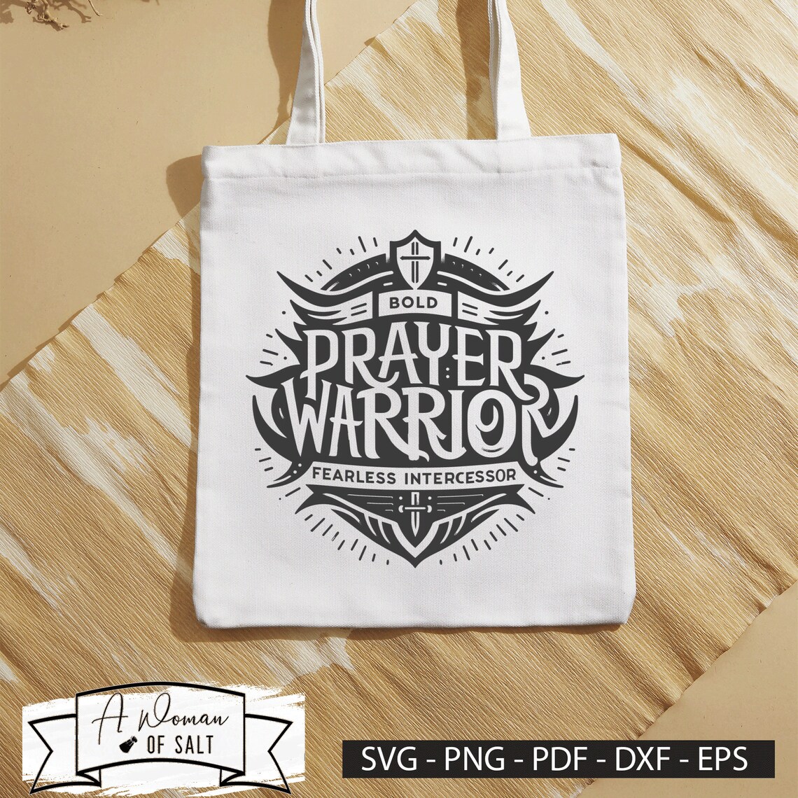 Bold Prayer Warrior Fearless Intercessor Svg, Png, Eps, Pdf, Dxf ...