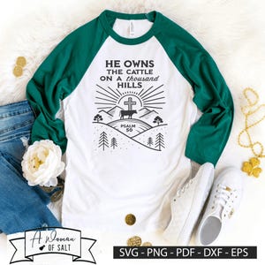 He Owns the Cattle on A Thousand Hills Psalm 50 Svg Png Eps Pdf Dxf ...