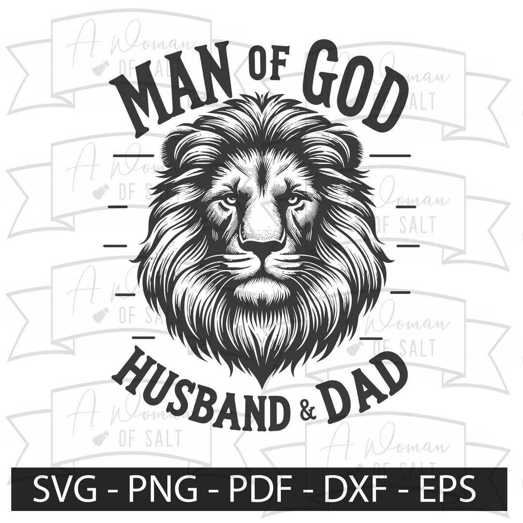 Christian Dad Svg Png Eps Pdf Dxf | Man of God Husband and Dad Design ...