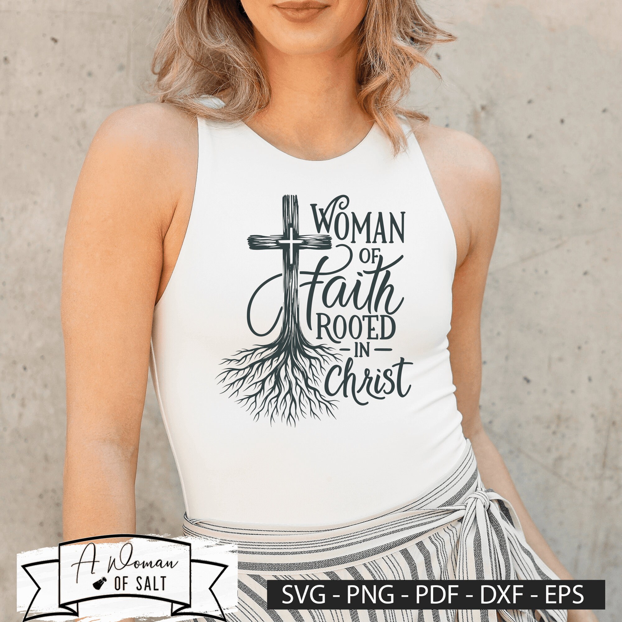 Woman of Faith Rooted in Christ Svg Png Eps Pdf Dxf - Etsy
