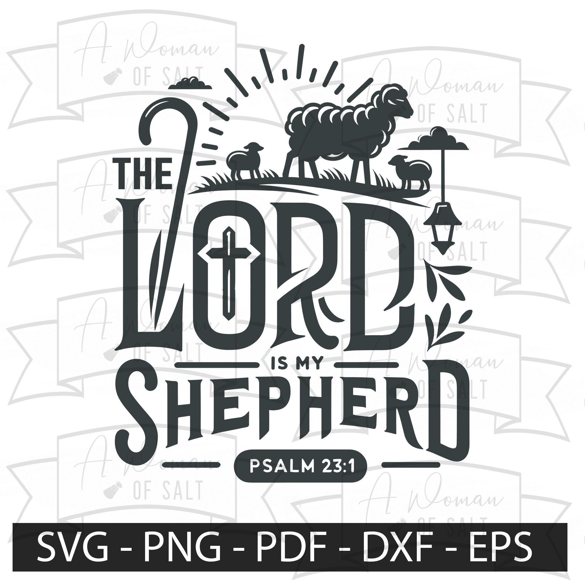 Bible Verse Art, the Lord is My Shepherd Psalm 23:1 Svg, Png, Eps, Pdf ...