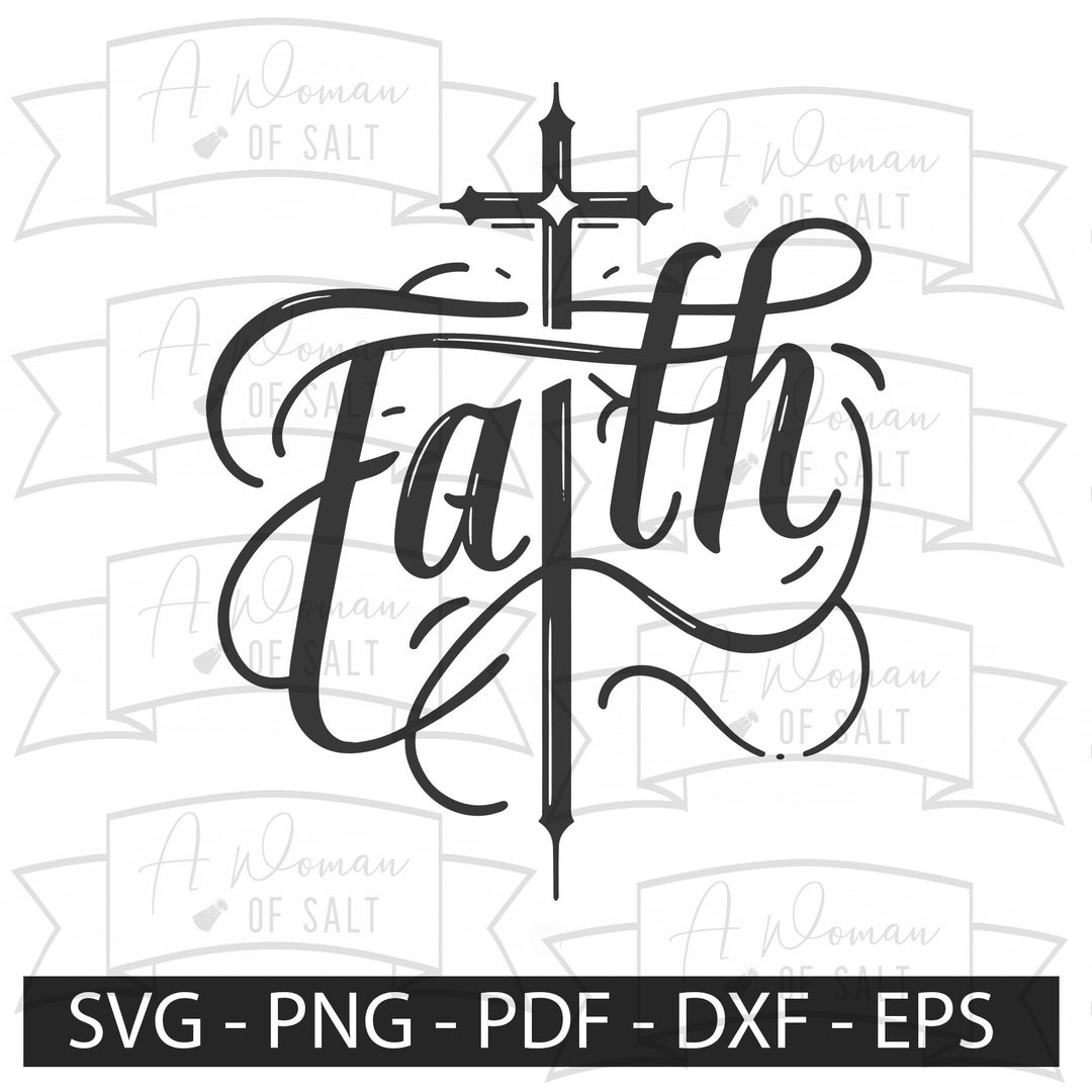 Christian Faith Cross Digital Files, Instant Download Svg, Png, Eps ...
