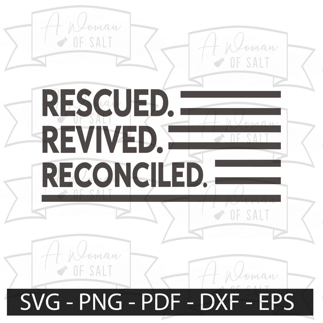 Rescued Revived Reconciled Christian Testimony Digital Download Svg Png ...