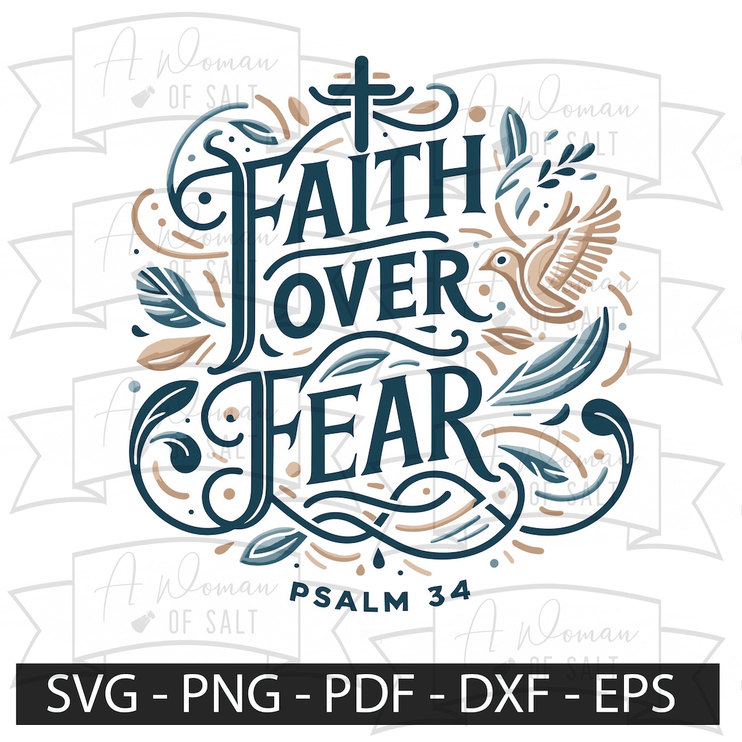 Digital Christian Art: Faith Over Fear Psalm 34 | Svg, Png, Eps, Pdf ...