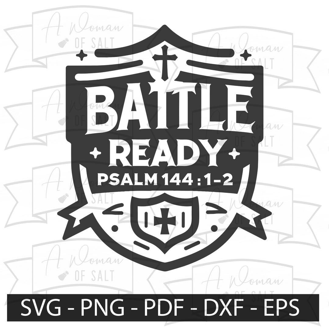Psalm 144:1-2 Svg, Christian Dad Battle Ready Digital Files, Png, Eps ...