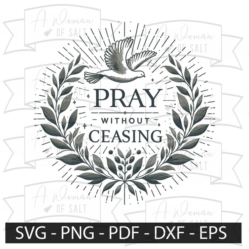 Pray Without Ceasing | Christian Art Svg, Png, Eps, Pdf, Dxf Downloads ...