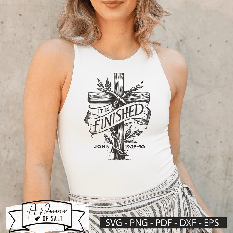 It is Finished John 19:28-30 Svg Png Eps Pdf Dxf Christian Digital ...