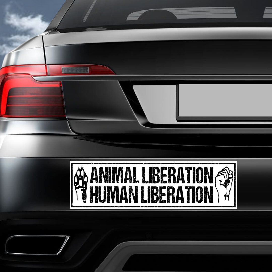 Animal Liberation Human Animals Rights Car Bumper Sticker for Vegan ...