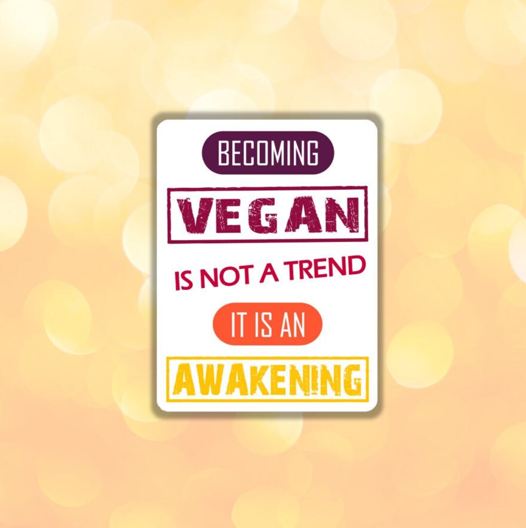 Vegan Sticker Becoming Vegan Not a Trend Sticker Vegan Awakening Gift ...