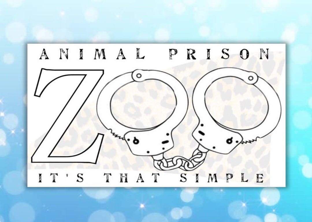 Vegan Sticker (zoo Animal Prison It's That Simple) - Etsy
