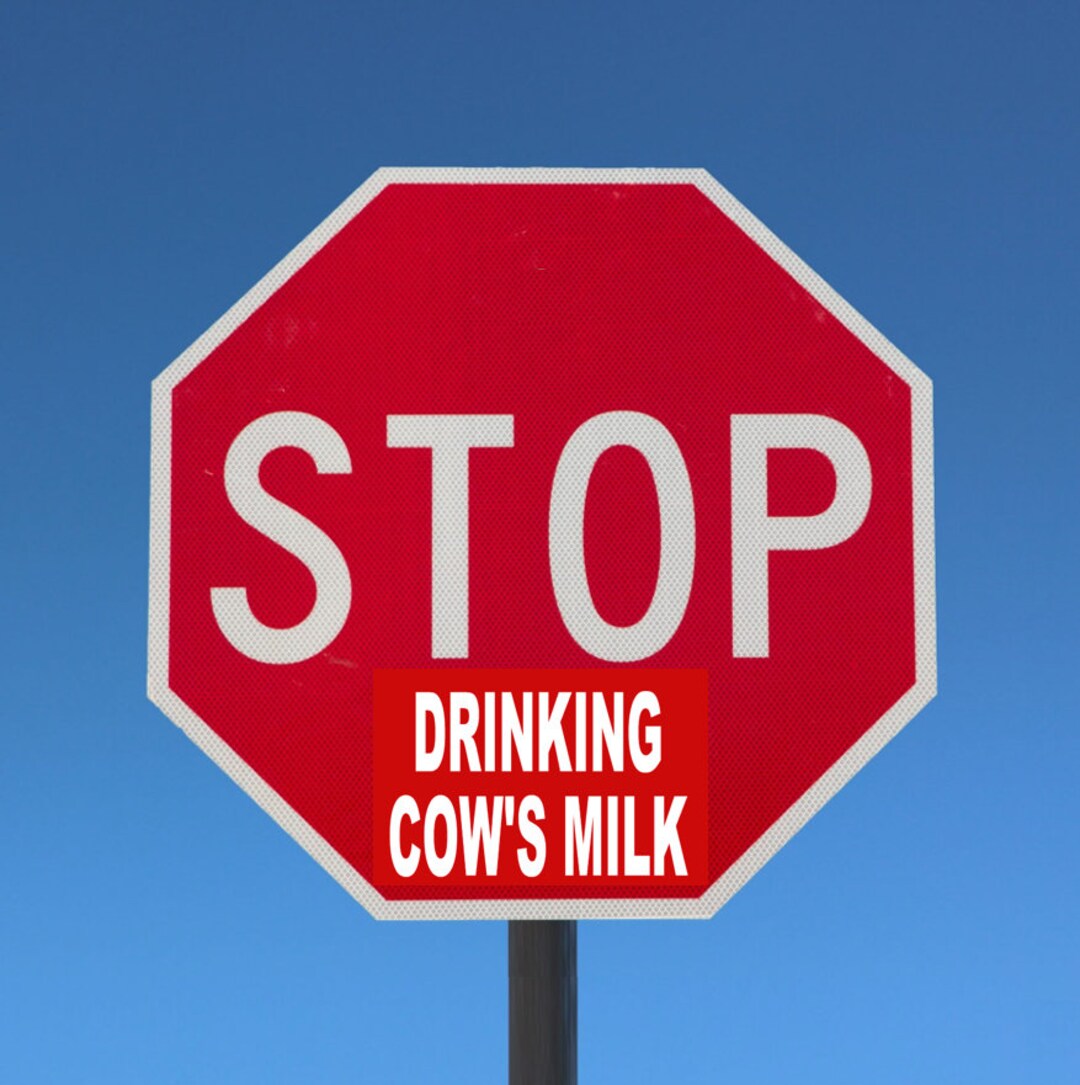 Stop Drinking Milk Sticker Stop Sign Sticker Vegan Sticker Animal Right ...