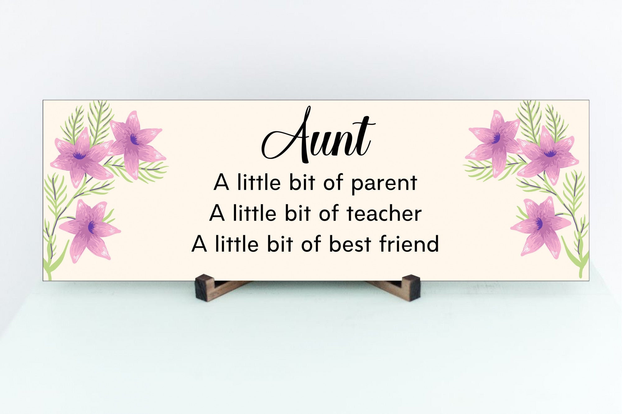 Aunt A Little Bit Parent A Little Bit Teacher A Little Bit Best Friend ...