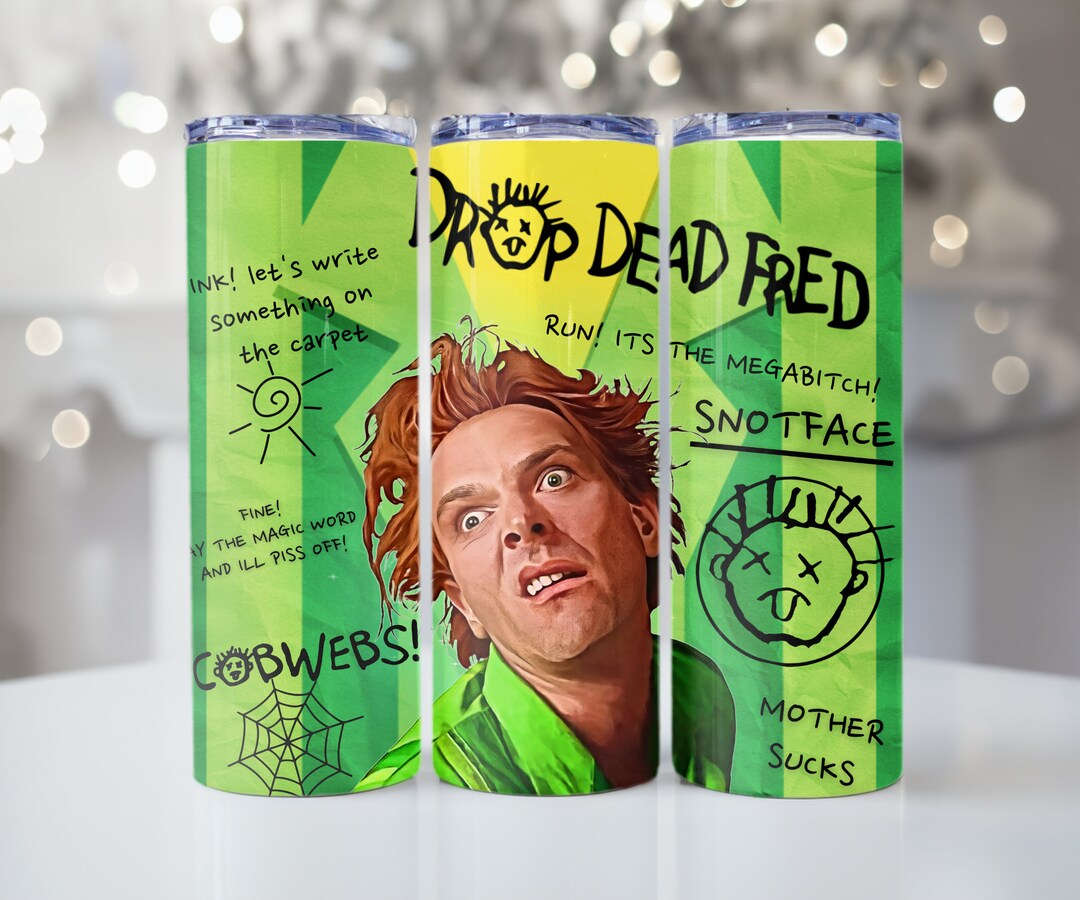 Drop Dead Fred Tumbler - Etsy