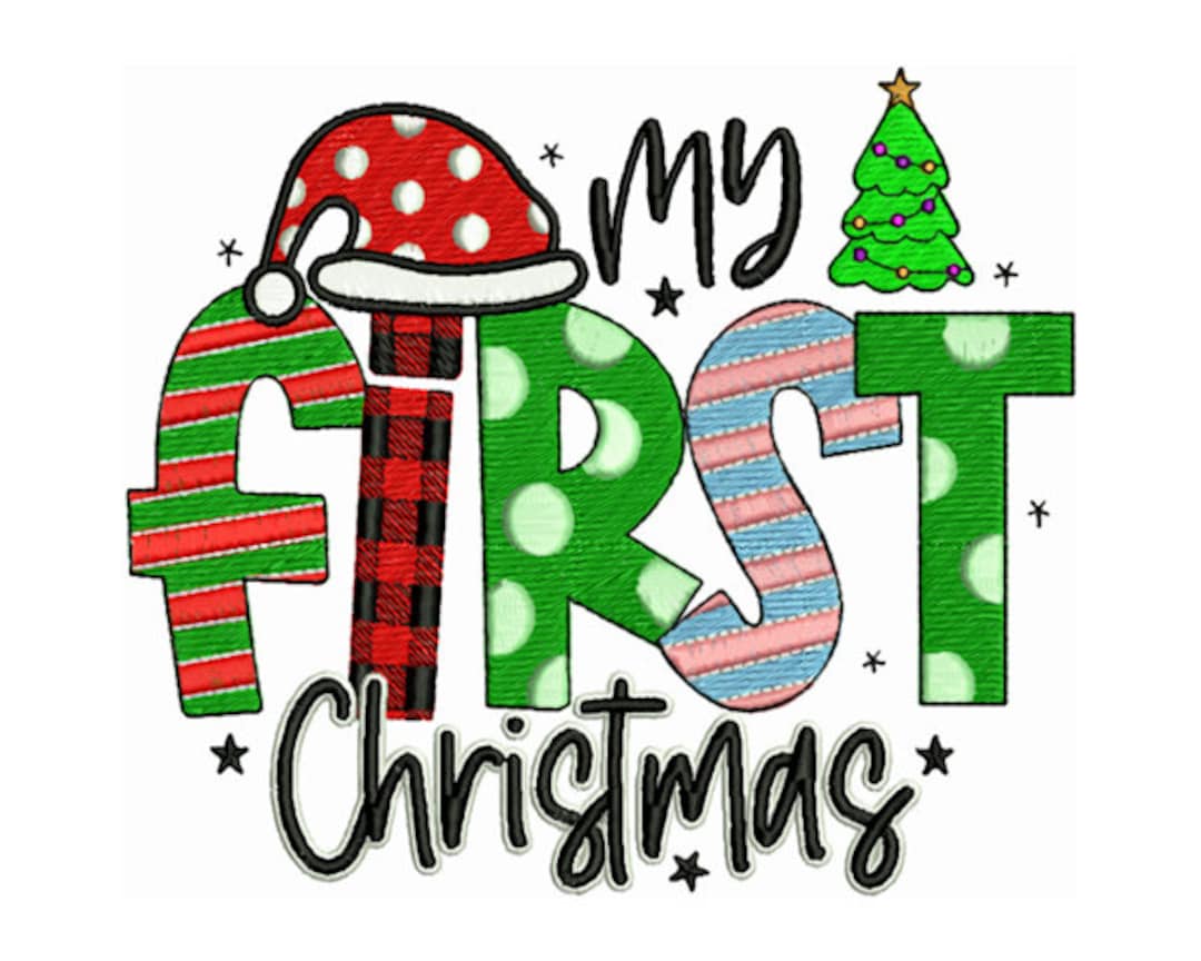 Machine Embroidery Design: My First Christmas Festive Holiday Baby ...
