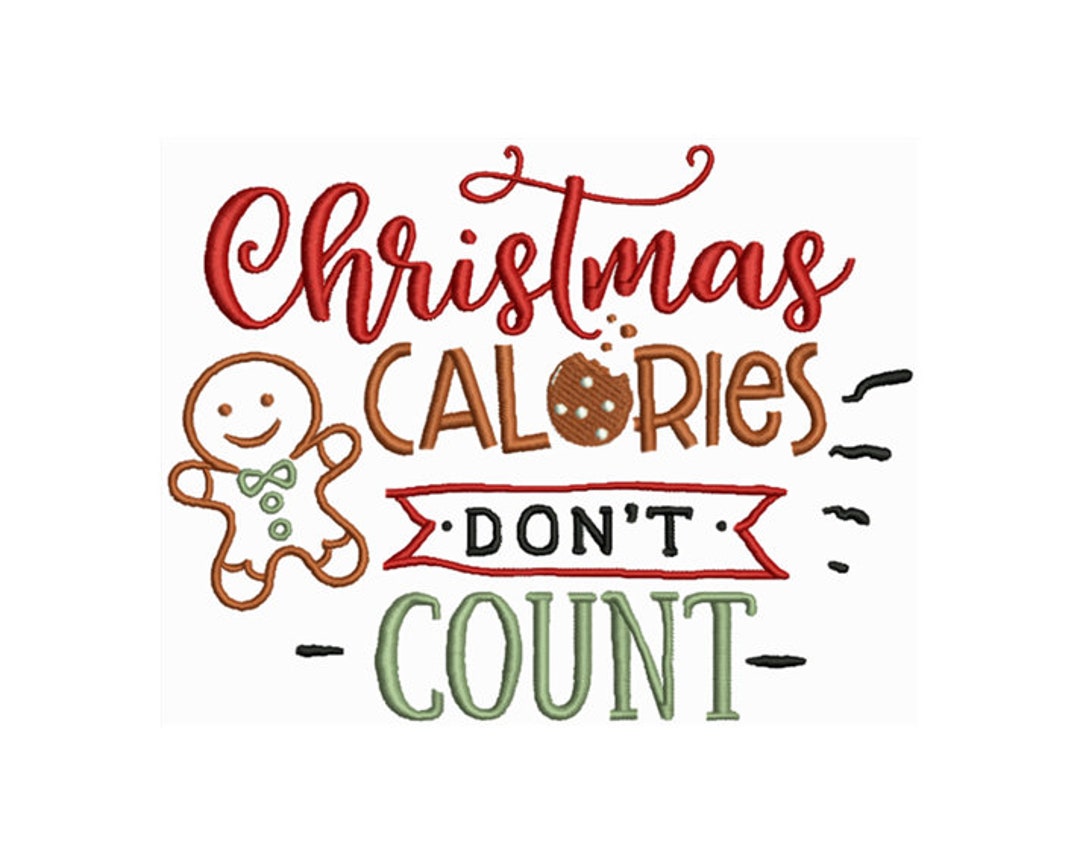 Christmas Calories Dont Count Machine Embroidery Design / Christmas ...