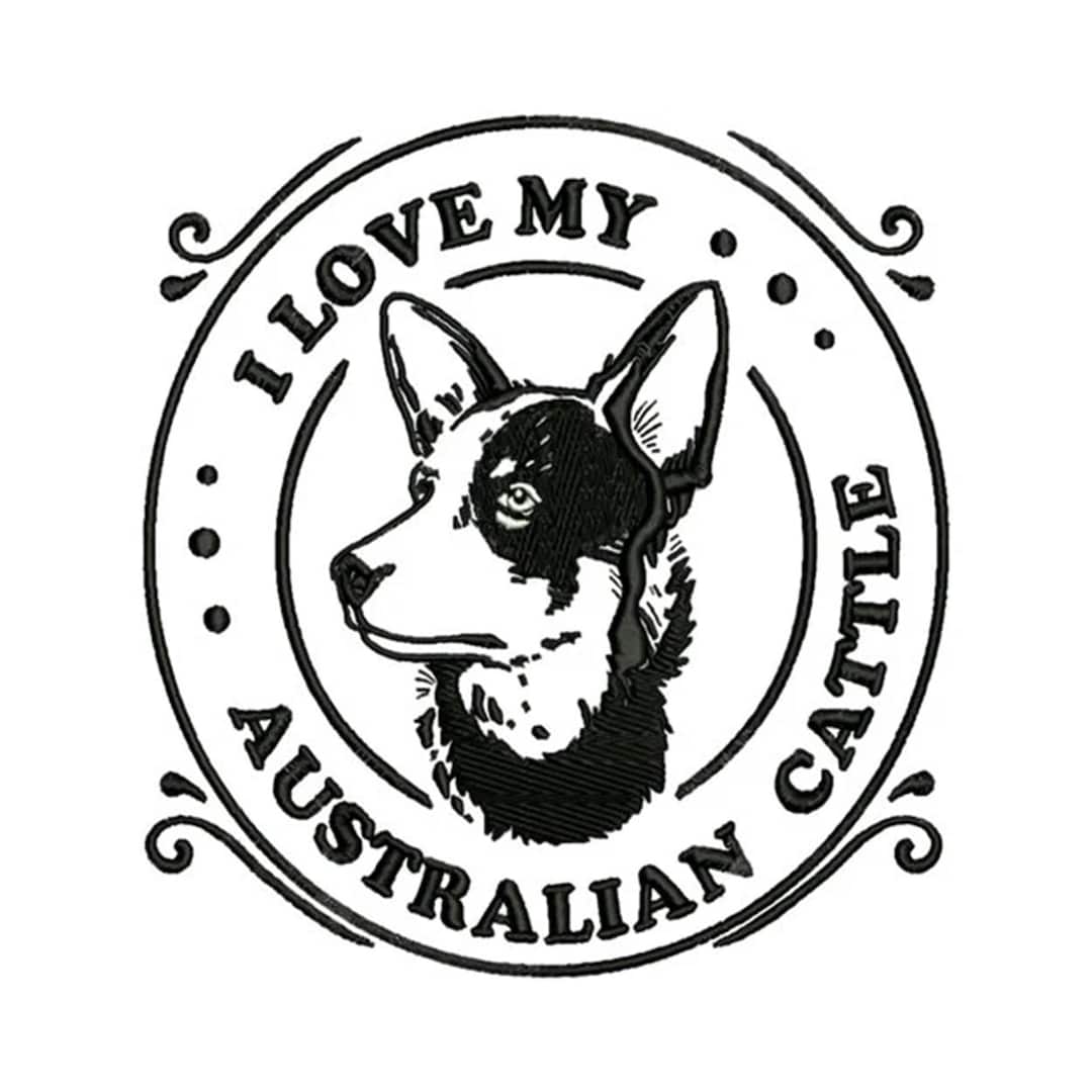 I Love My Australian Cattle - Machine Embroidery Design - Pet ...