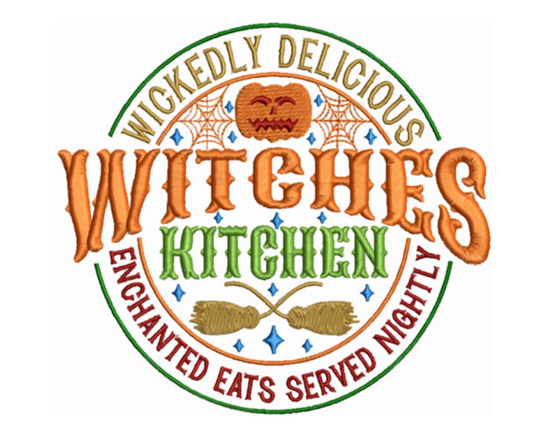 Witch's Kitchen Sign Embroidery Design Wickedly Delicious, Enchanted ...