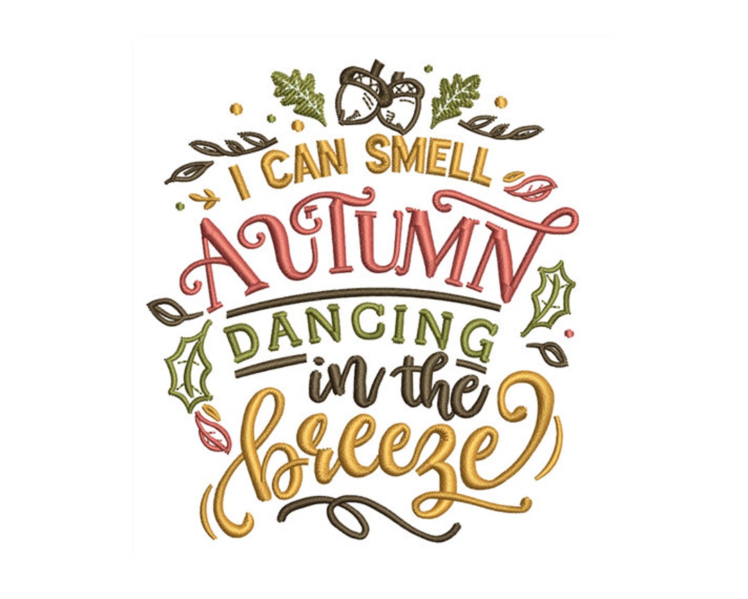 Autumn Vibes: I Can Smell Autumn Dancing in the Breeze - Seasonal Quote ...