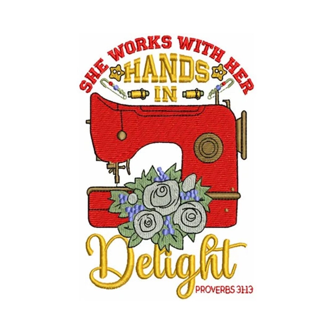 Christian Proverbs 31:13 Embroidery - Sewing Machine Embroidery - Hobby ...