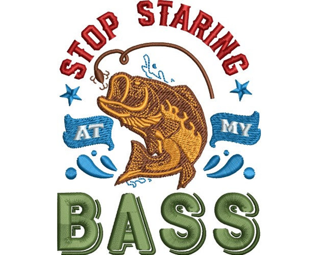 Fishy Embroidery Bass Embroidery Fishy Saying Embroidery Home ...